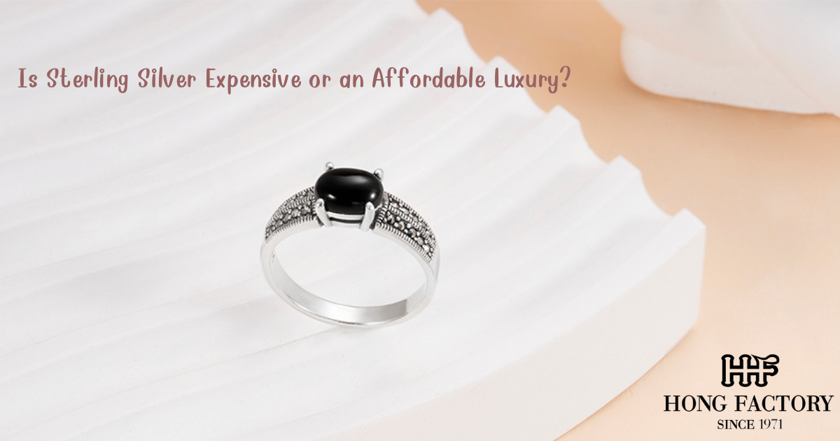 Is Sterling Silver Expensive or an Affordable Luxury?